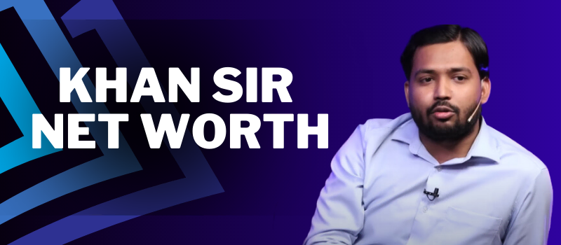 Khan Sir Net Worth: Career & Life of Inspirational Teacher