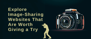 Top 15 Image Sharing Sites to Host Photos Online for Free